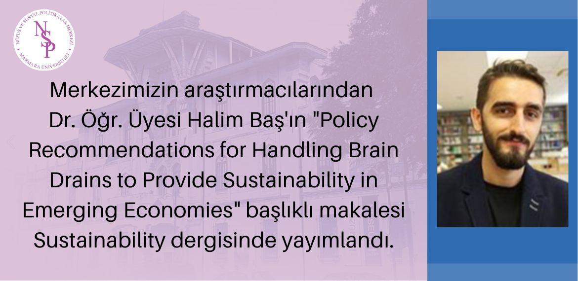 Halim Baş'ın yeni makalesi yayımlandı. | Nüfus ve Sosyal Politikalar Uygulama ve Araştırma ...